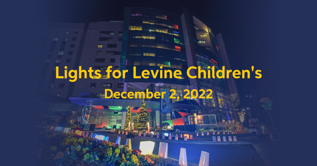 Atrium Health Foundation 2022 Lights for Levine Children’s